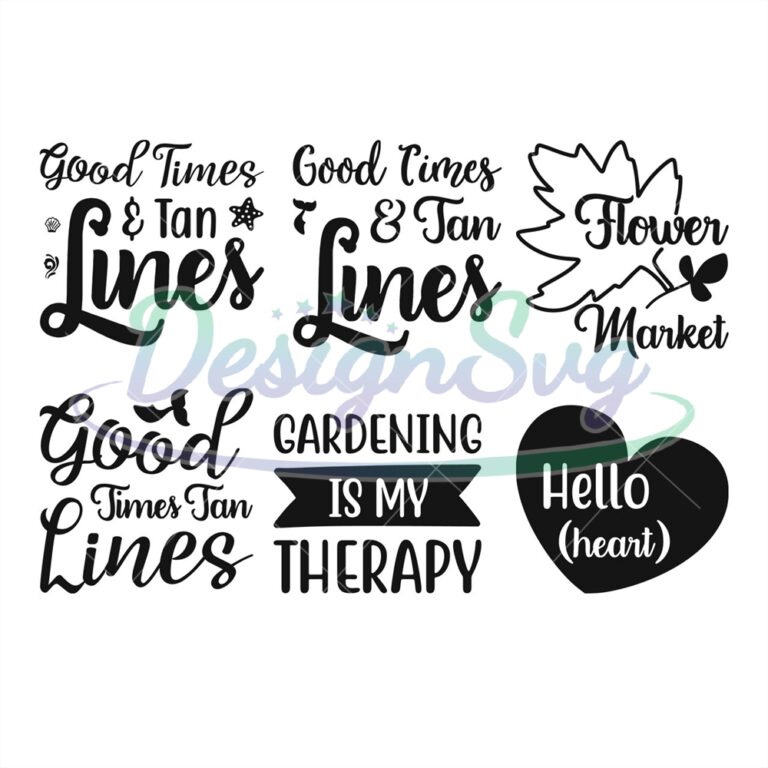 Good Time & Tan Lines SVG, Flower Market SVG, Gardening SVG, Holiday ...