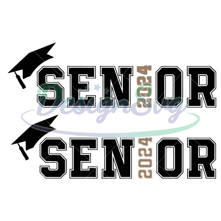 Senior 2024 SVG, Graduation SVG, Class of 2024 SVG, png, eps, dxf ...